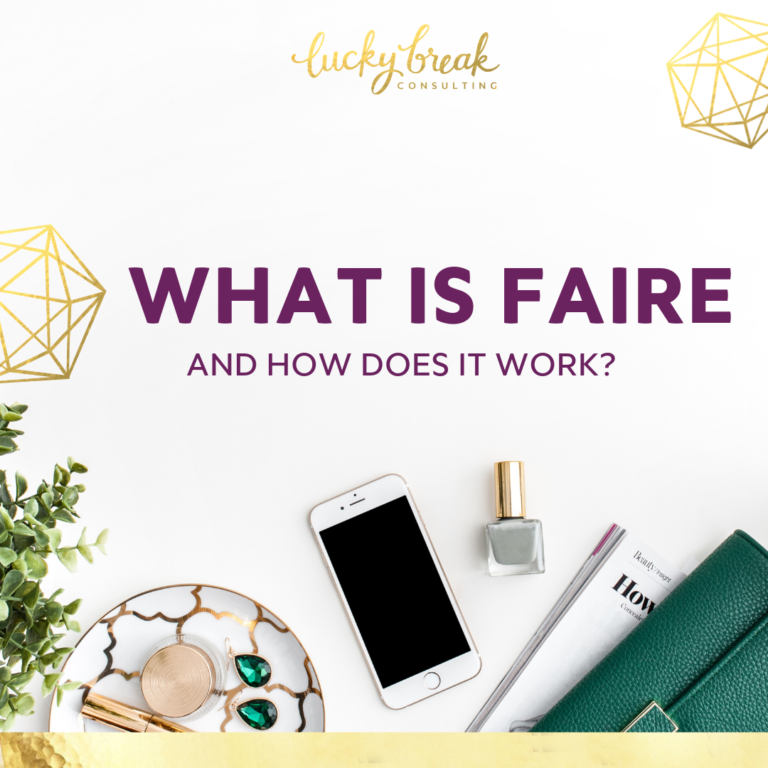 The Inevitable Downside of Faire - Lucky Break Consulting