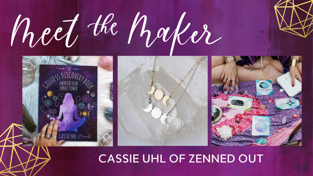 Meet the Maker: Cassie Uhl of Zenned Out - Lucky Break Consulting